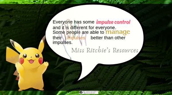PB4L-Impulse Control – Miss Ritchies Resources